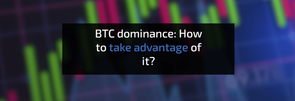 BTC dominance: How to take advantage of it? - Material Bitcoin