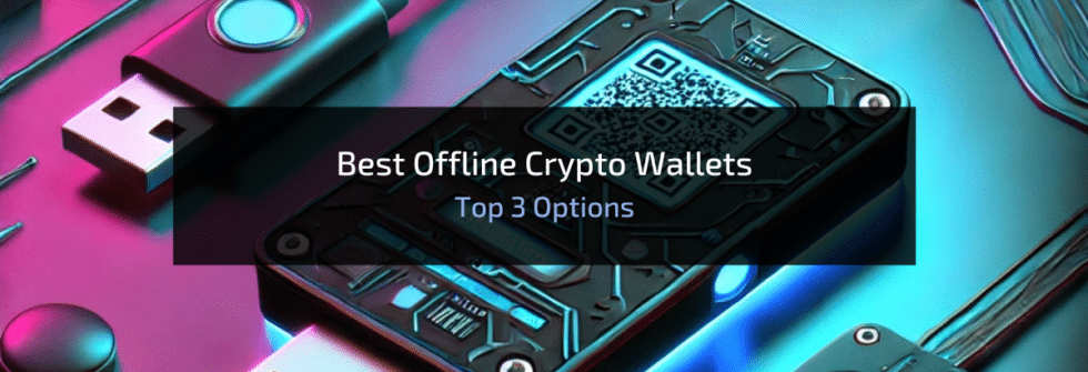 Top 3 Best Offline Crypto Wallets - Material Bitcoin