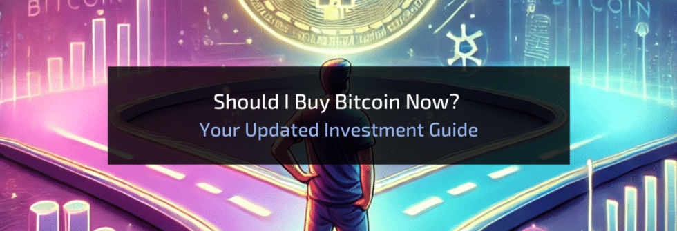 Should I Buy Bitcoin Now? Your Updated Investment Guide - Material Bitcoin