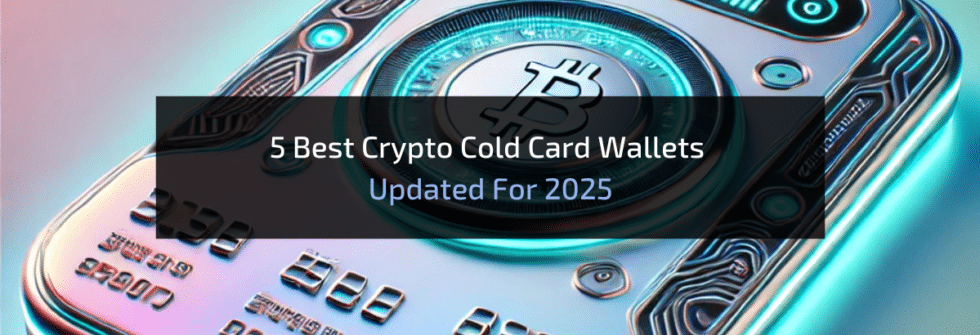 5 Best Crypto Cold Card Wallets: Updated for 2025 - Material Bitcoin